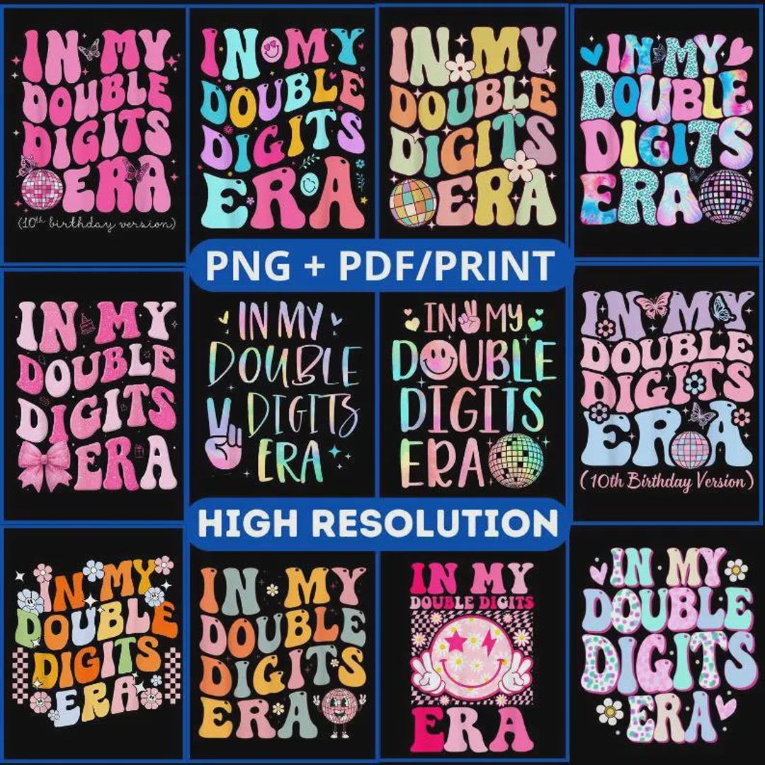 12 Double Digits Era Gift My Double Digits Era 10th Birthday,in My ...