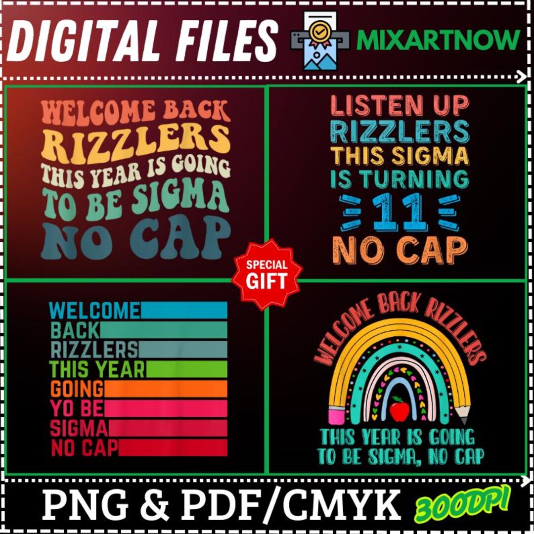 Gift 4 Design Welcome Back Rizzlers This Year Gonna Be Sigma No Cap Png ...