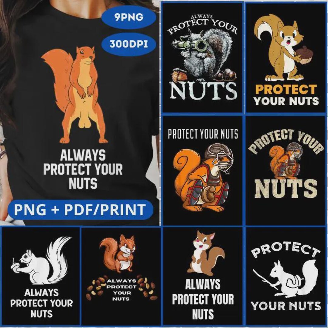 Gift 9 Design Always Protect Your Nuts PNG Funny Nuts Quote,protect ...