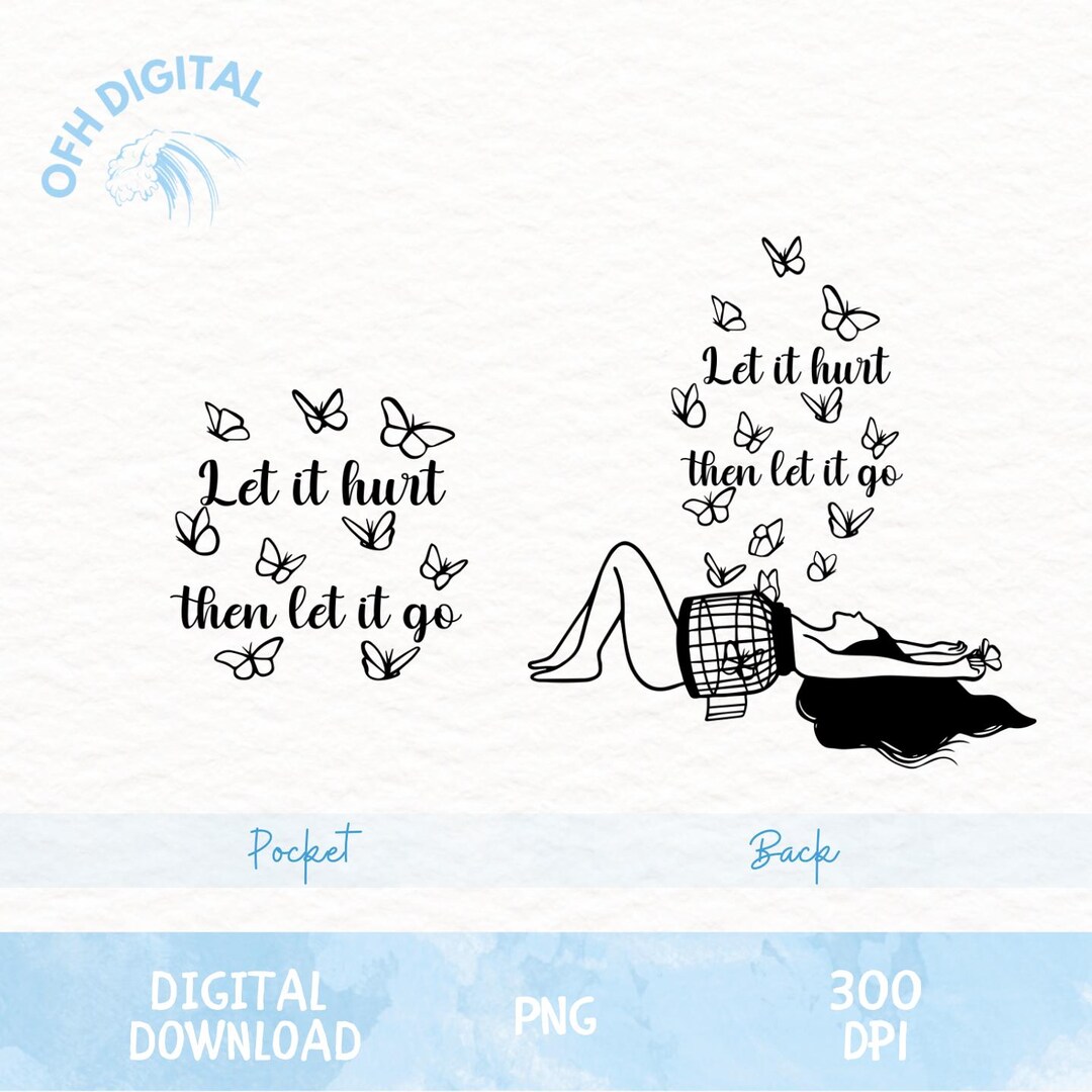 Let It Then Let It Go Png, Two Side T-shirt Designs, Butterfly ...