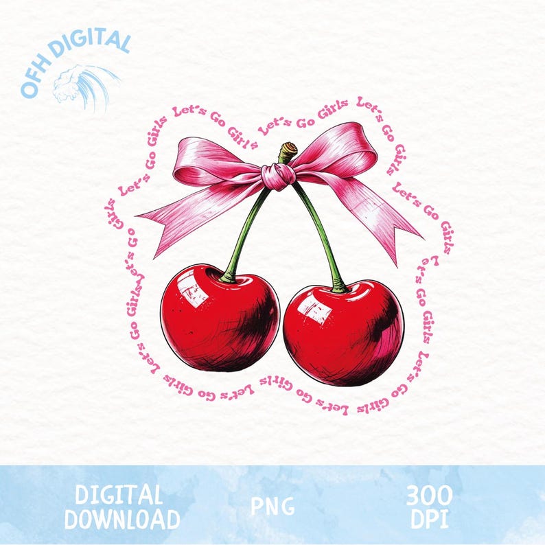 Let's Go Girls Png, Cherry Girl Png, Cherry Bow Png, Cherry Lady Png ...