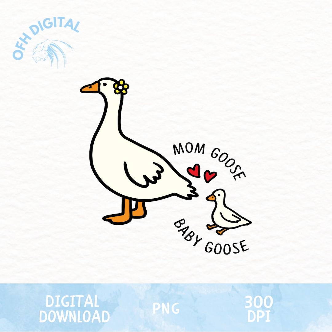 Mama Goose Baby Goose Png, Goose Png, Cute Mommy Designs, Animal Mama ...
