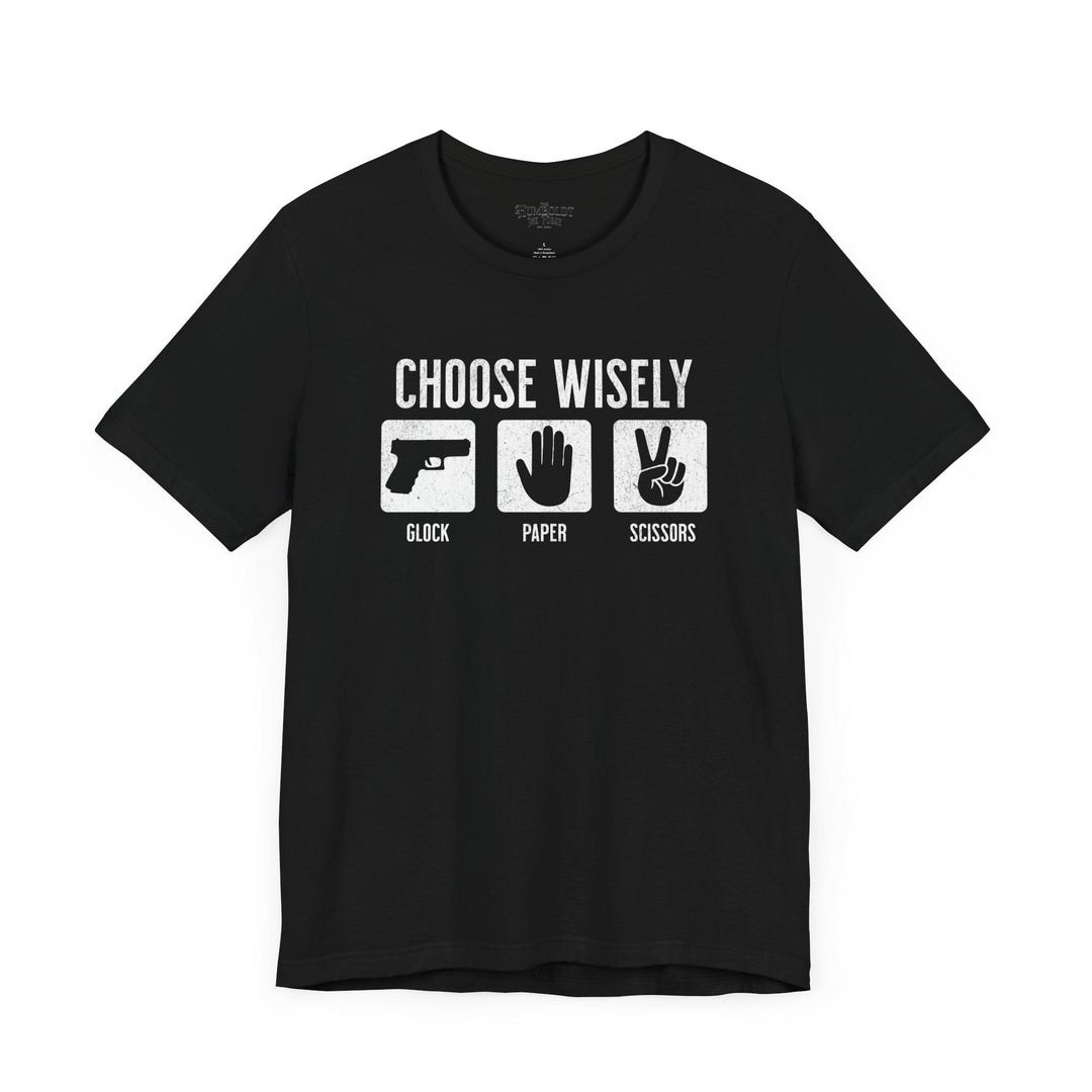 Choose Wisely - Funny Gun Tee, Tactical Humor, Gun Enthusiast Shirt ...