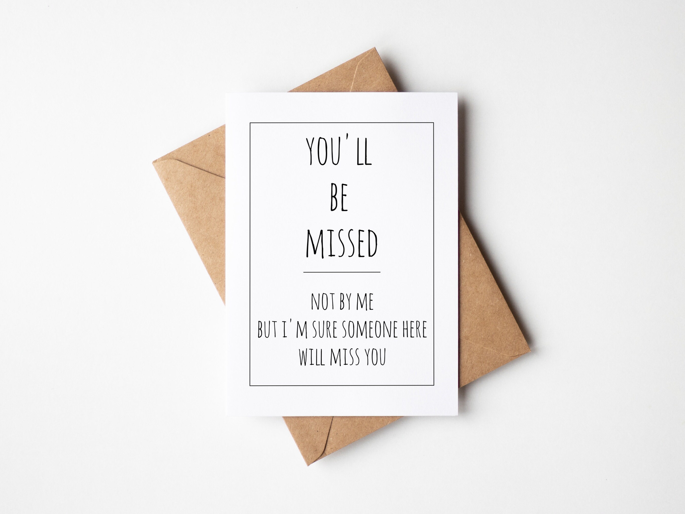 Sarcastic Going Away Retirement Card, You'll Be Missed, Not by Me, but ...