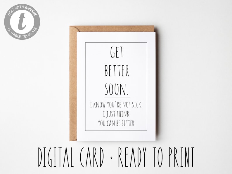 Sarcastic Get Well Card, Get Better Soon- I Know You're Not Sick, I ...
