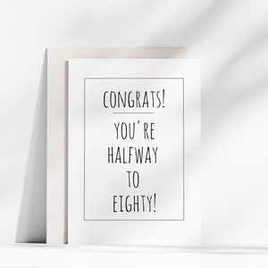 Funny Sarcastic Printable Birthday Card, Congrats You're Halfway to ...