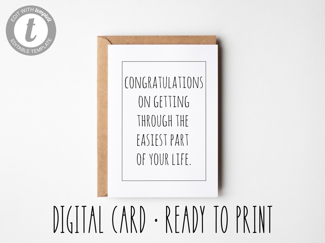 Congratulations on Getting Through the Easiest Part of Your Life ...