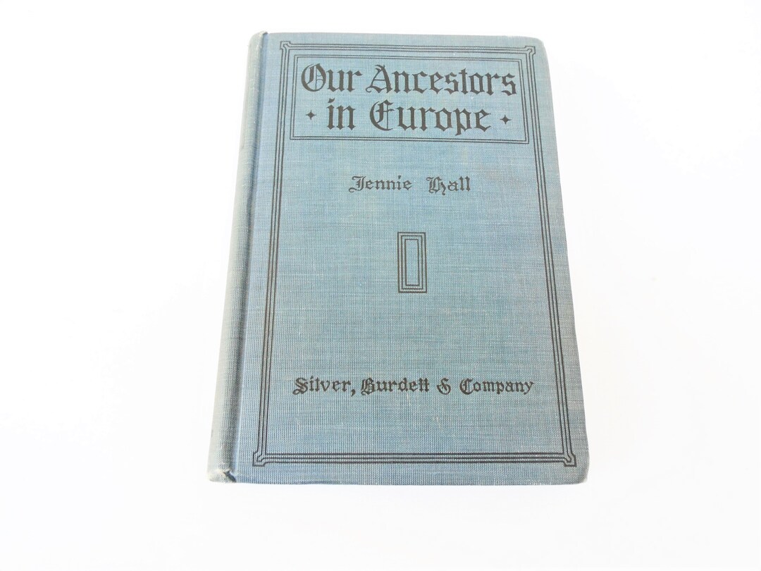 Antique European History Book: Our Ancestors in Europe, 1916 1st ...