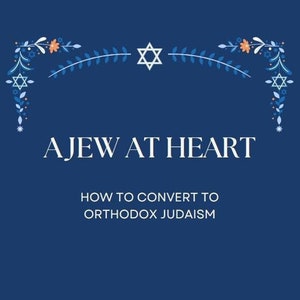 A Jew at Heart: Your Guide to Orthodox Jewish Conversion – Digital ...