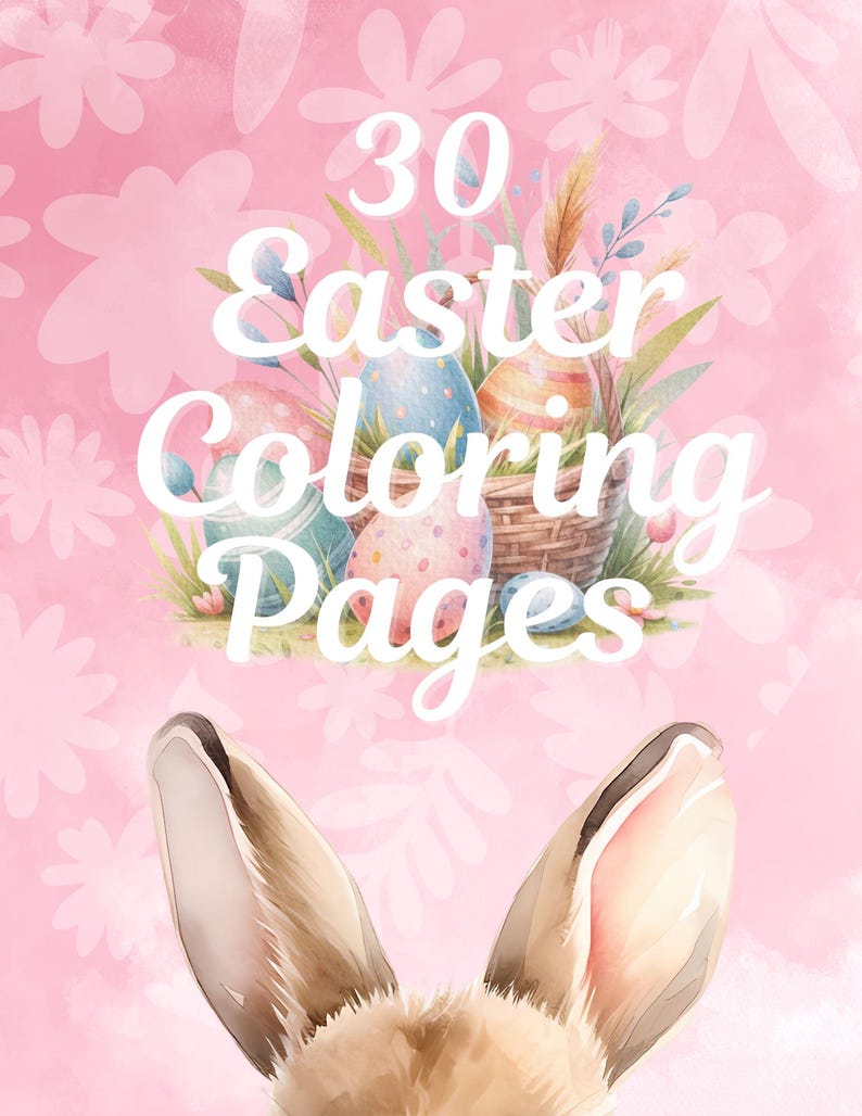 30 Easter Coloring Pages for Kids | Printable Easter Activity | Bunny ...