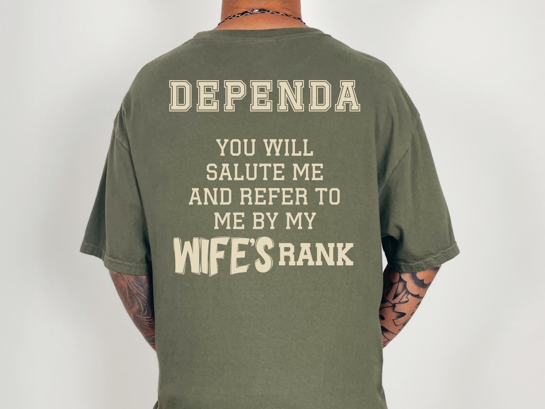 Dependa Military Husband Shirt, Wife’s Rank Pride Tee, Funny Military ...