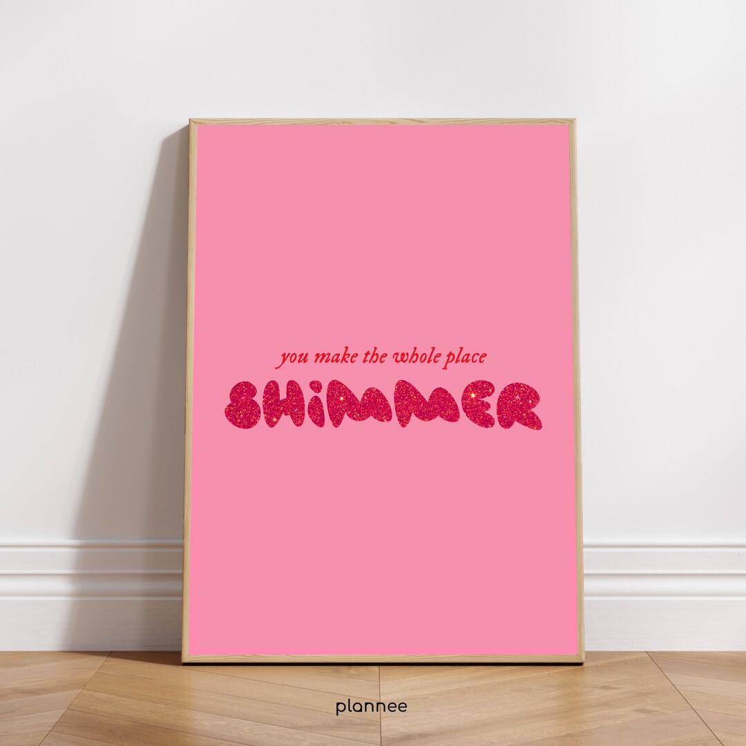 You Can Make the Whole Place Shimmer | Taylor Swift Inspired Poster ...