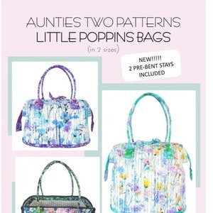 Little Poppins Bag Pattern - by Aunties Two Patterns - Paper Pattern and Metal Stays - Zipper ...