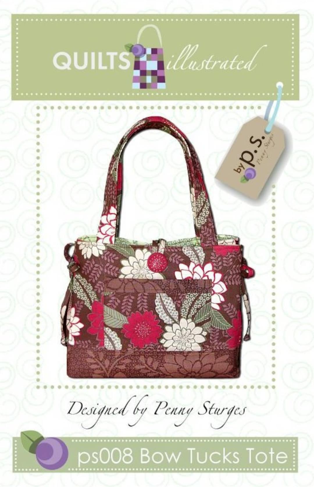 Bow Tucks Tote Pattern Penny Sturges Quilts Illustrated Paper Pattern ...