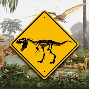 Dinosaur Crossing Sign - Aluminum - T Rex - Tyrannosaurus Skeleton ...