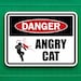 ANGRY CAT Dangerous Kitty Sign Funny Animal Warning | Etsy