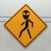 Alien Pedestrian Crossing Sign UFO Watching Space Travel Area 51 ...