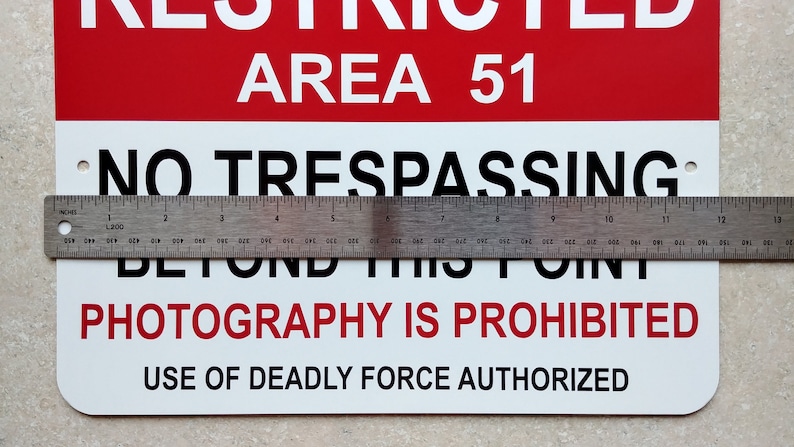 AREA 51 SIGN - No Trespassing Marker - Deadly Force Authorized ...