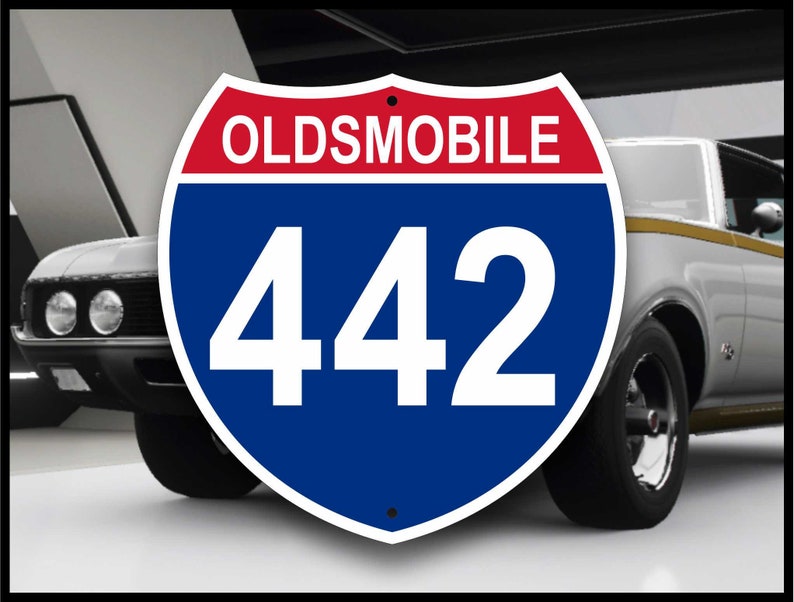 Oldsmobile 442 Muscle Car Interstate Sign Highway Style - Etsy