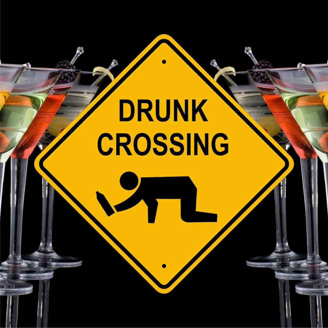 Drunk Crossing Sign - Aluminum Pub Plaque - Bar Party Gag - Fun 21st ...
