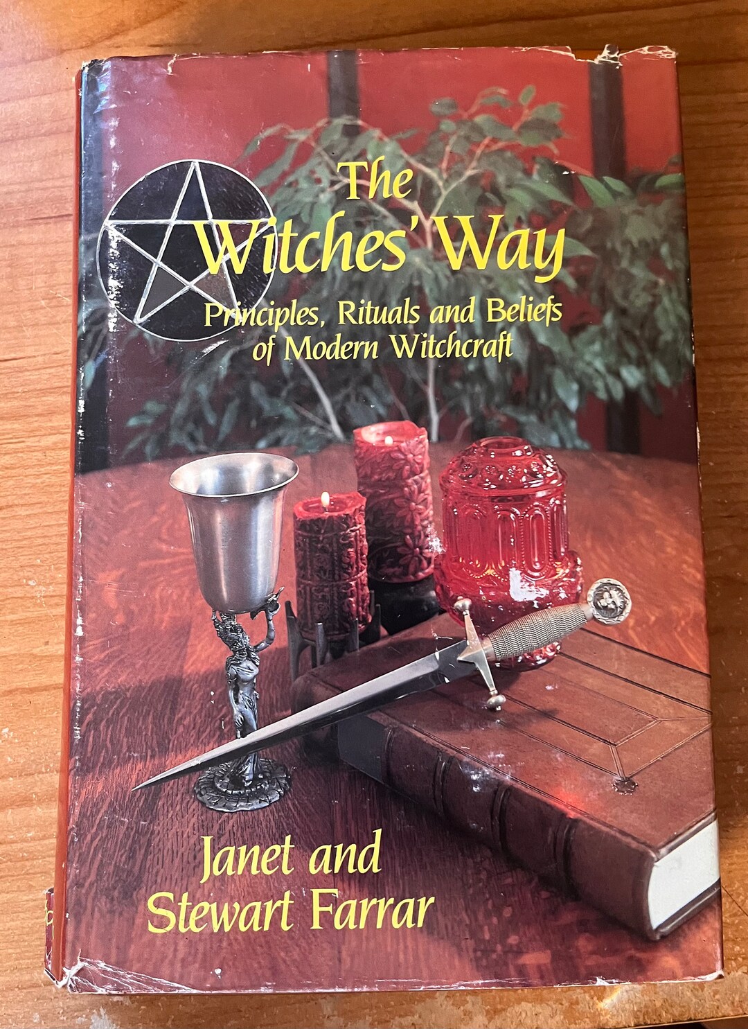 The Witches Way Principles, Rituals, and Beliefs of Modern Witchcraft ...