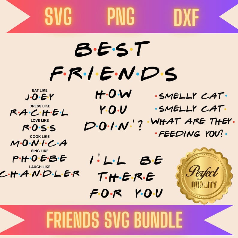 Friends Svg Bundle, Friends Logo Png, Rachel, Monica, Phoebe, Joey ...