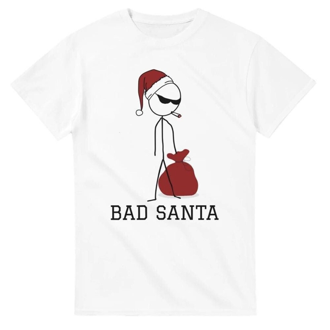 Bad Santa Stick Figure Shirt Holiday Humor T-shirt Stick Figure ...