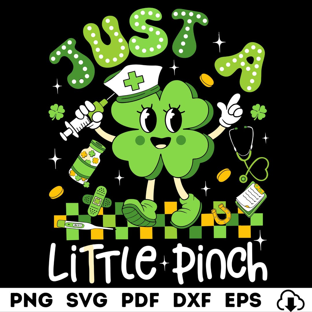 Just a Little Pinch Nurse PNG | St. Patrick's Day Sublimation Design ...