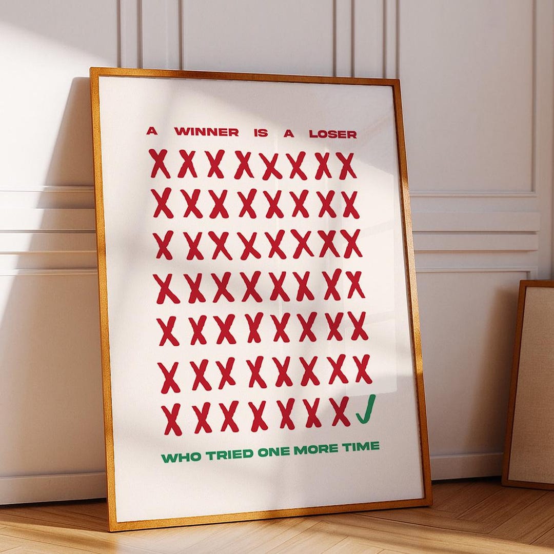 Motivational Quote Wall Art Printable, A Winner is A Loser Who Tried ...