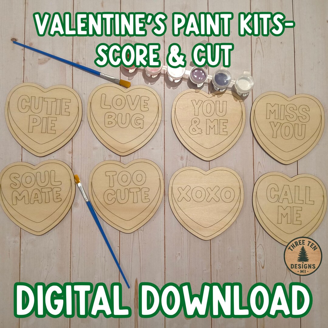 DIGITAL DOWNLOAD Valentine's Day Candy Hearts Paint Kits, SVG, Score ...