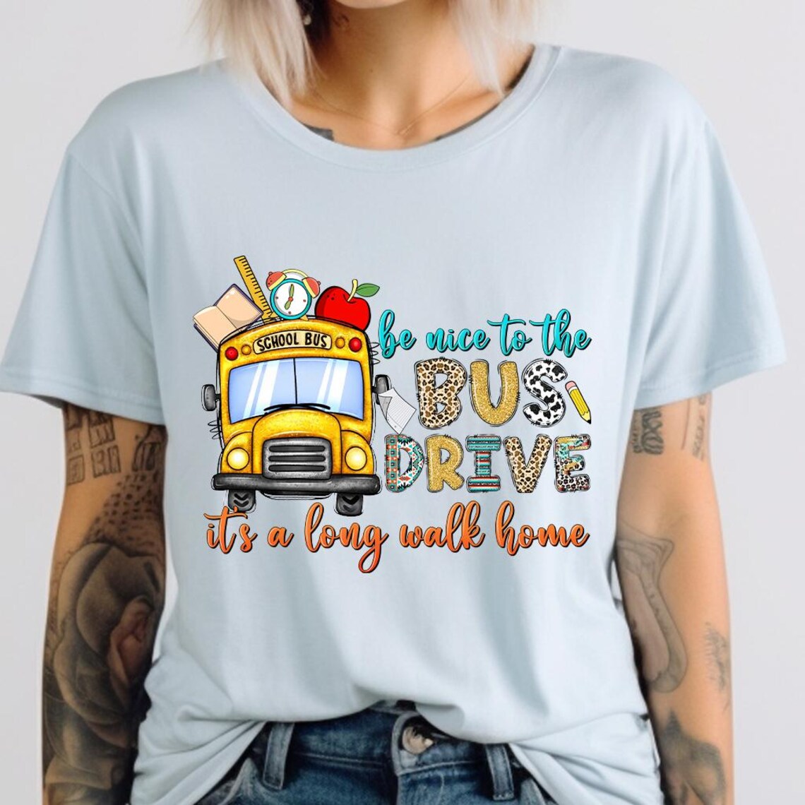 Be Nice to the Bus Driver Png File for Sublimation, Bus Driver Png, Bus ...
