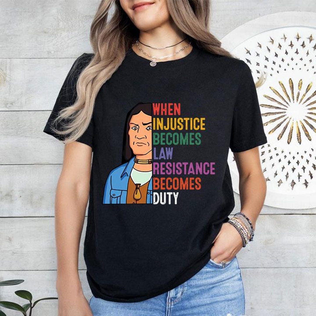John Redcorn When Injustice Becomes Law Resistance Becomes Duty T Shirt ...