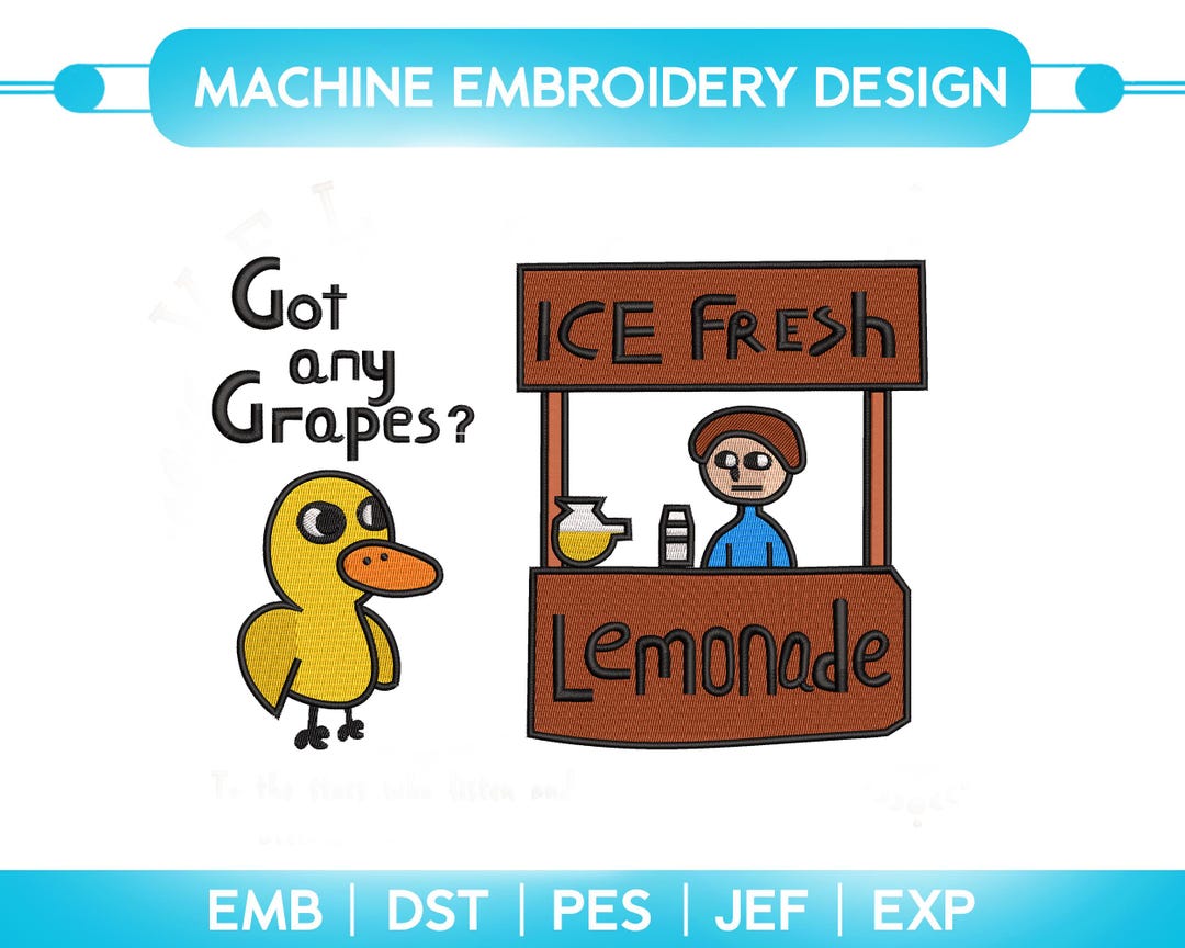 Ice Fresh Lemonade Got Any Grapes Duck Embroidery Design, Funny Duck ...