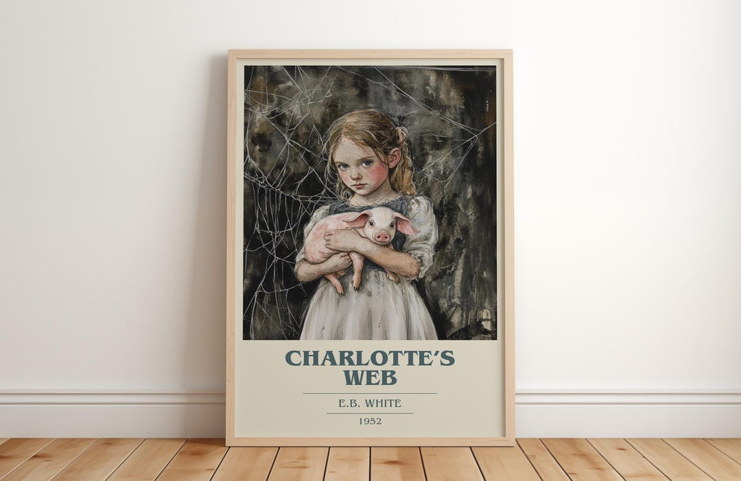 Charlotte's Web by E.B. White | Book Poster | Literary Art Gift for ...