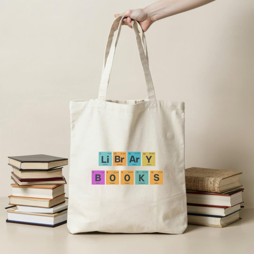 Library Books Tote Bag, Periodic Table of Elements, Elemental Lettering ...