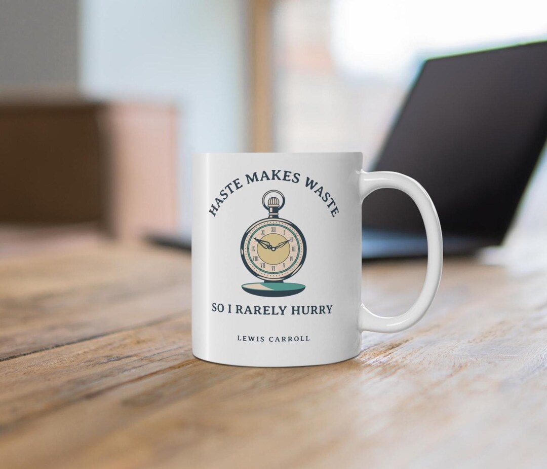 Haste Makes Waste Wonderland 11oz Ceramic Mug, Cheshire Cat Quote ...