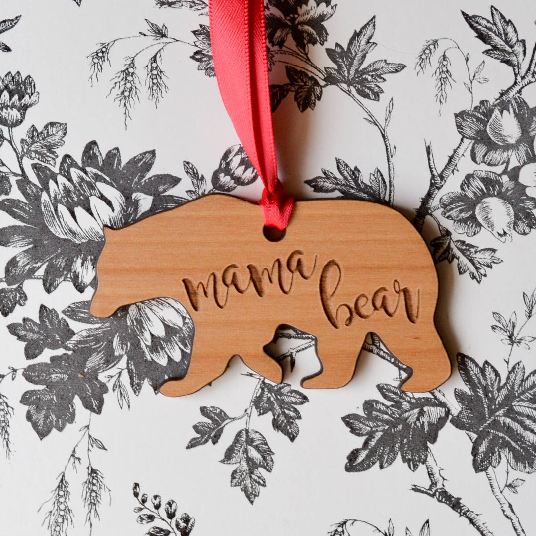 Mama Bear Wood Engraved Ornament | Mother | Momma | Great Gift Idea ...