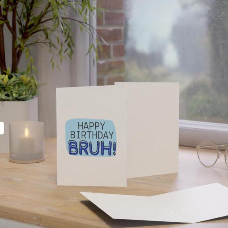 HAPPY BIRTHDAY BRUH! Custom Birthday Cards for Brothers & Male Friends ...