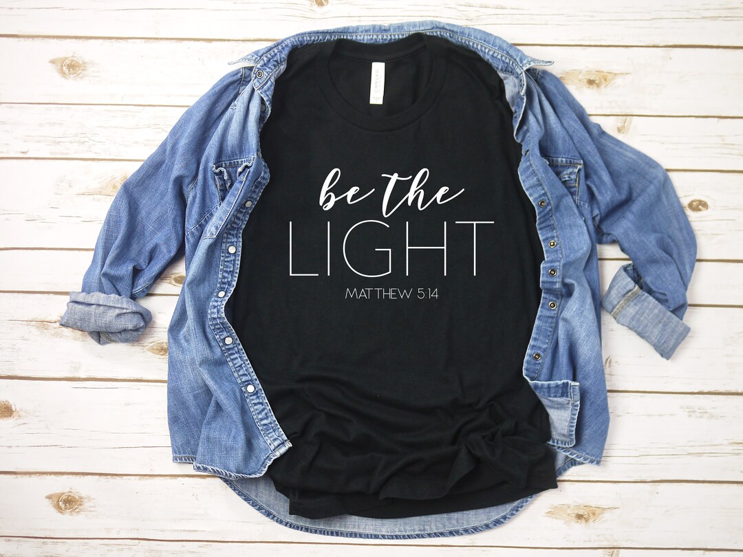 Religious Png Be the Light Faith Based Png Matthew 5:14 Christian T ...