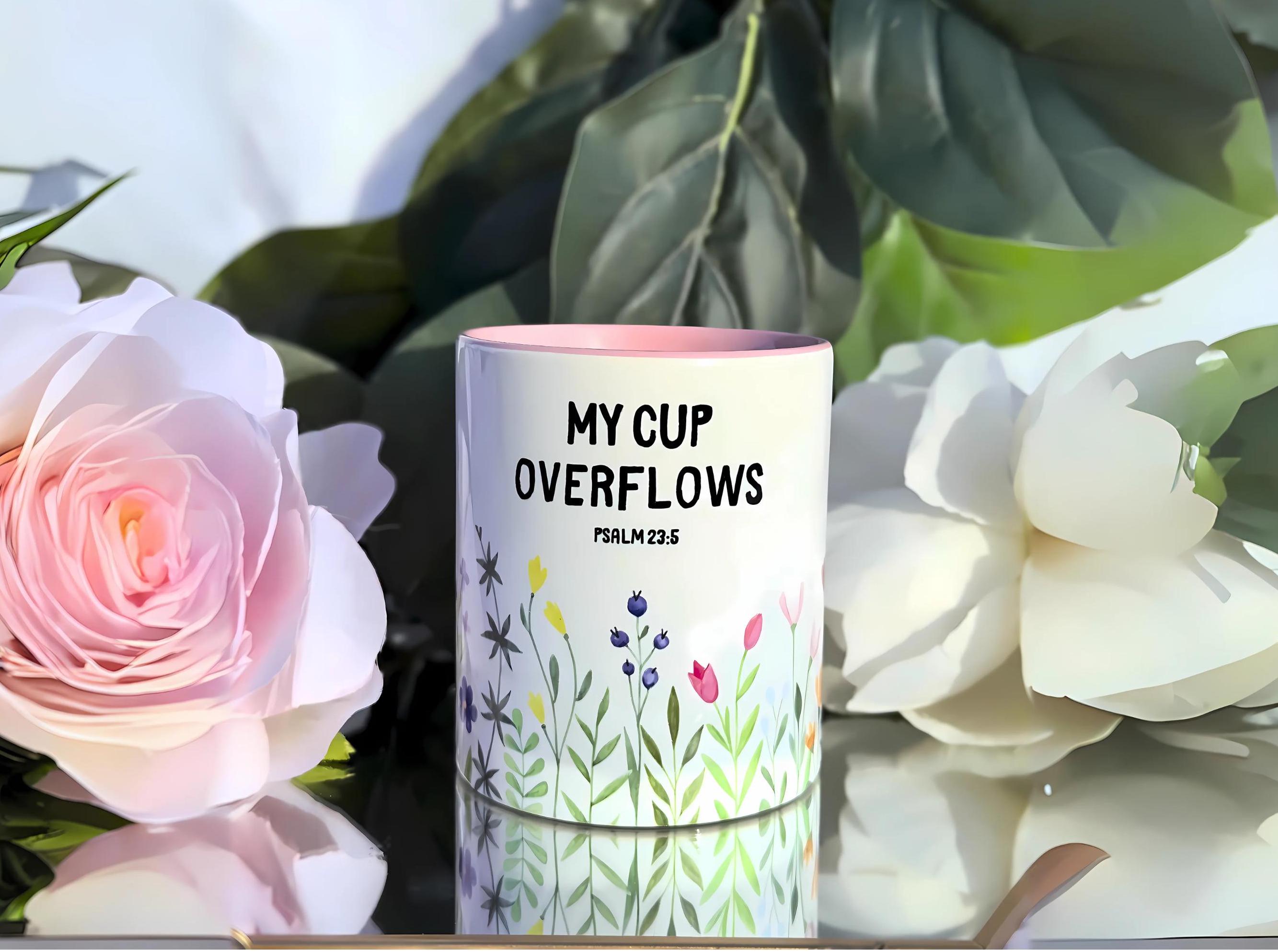 My Cup Overflows Mug | Psalm 23:5 Verse | Christian Bible Verse Mug ...