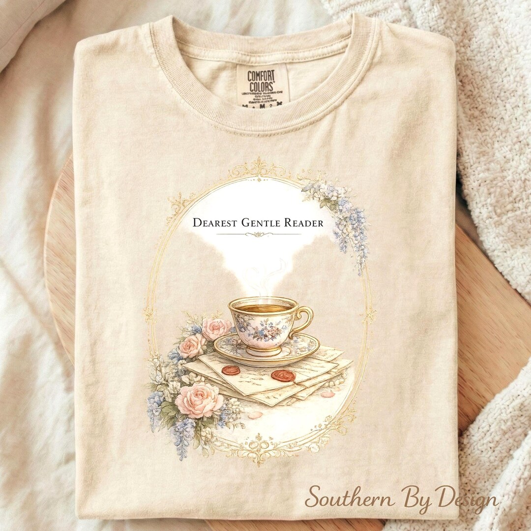 Dearest Gentle Reader Tea PNG, Regency Era Gossip Design, Period Drama ...