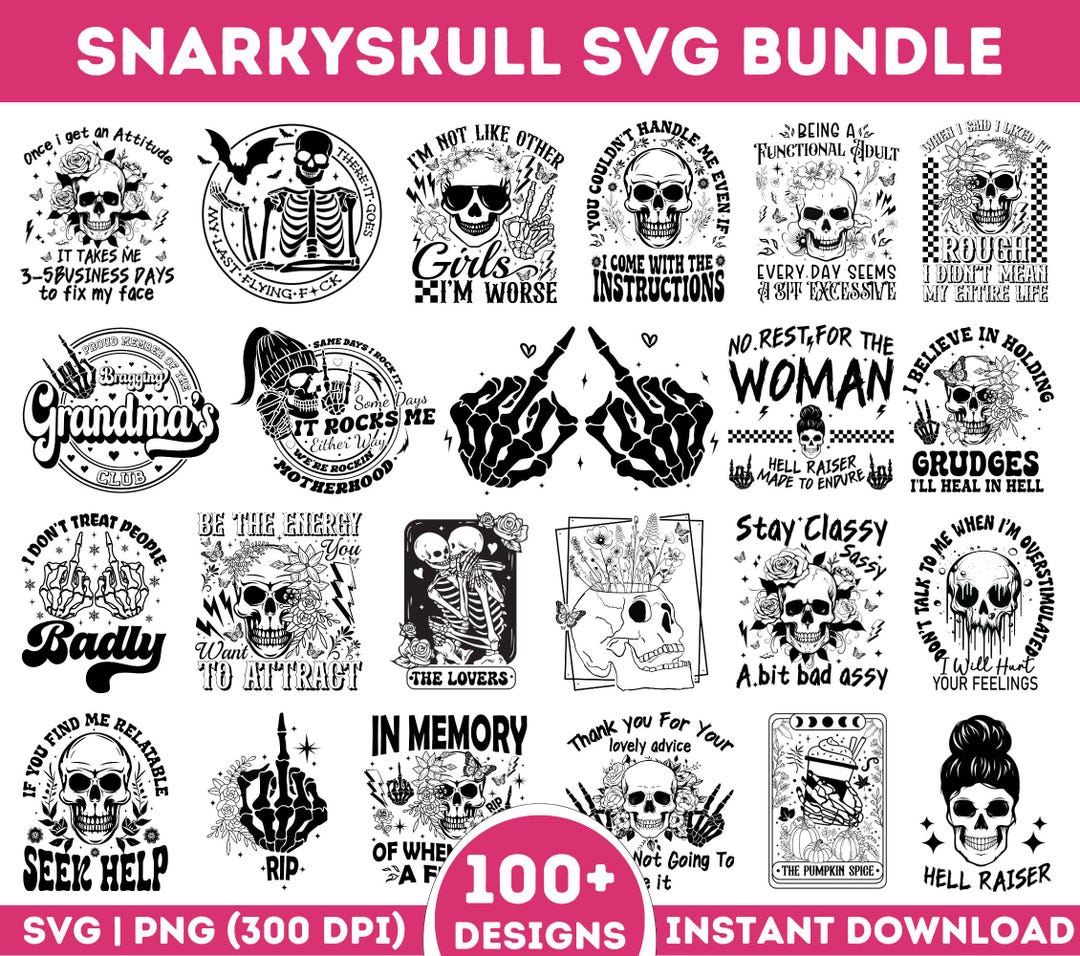 Snarky Skulls SVG Designs Bundle, Sarcastic Svg Png Designs, Funny ...
