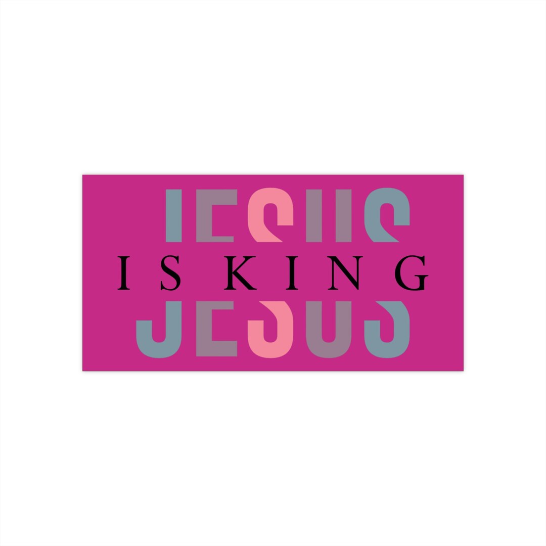 Religious Bumper Stickers: Jesus is King Sticker, Christian Faith Car ...