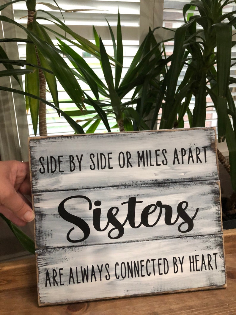 SISTERS Wood Sign Farmhouse Side by Side or Miles Apart FREE - Etsy