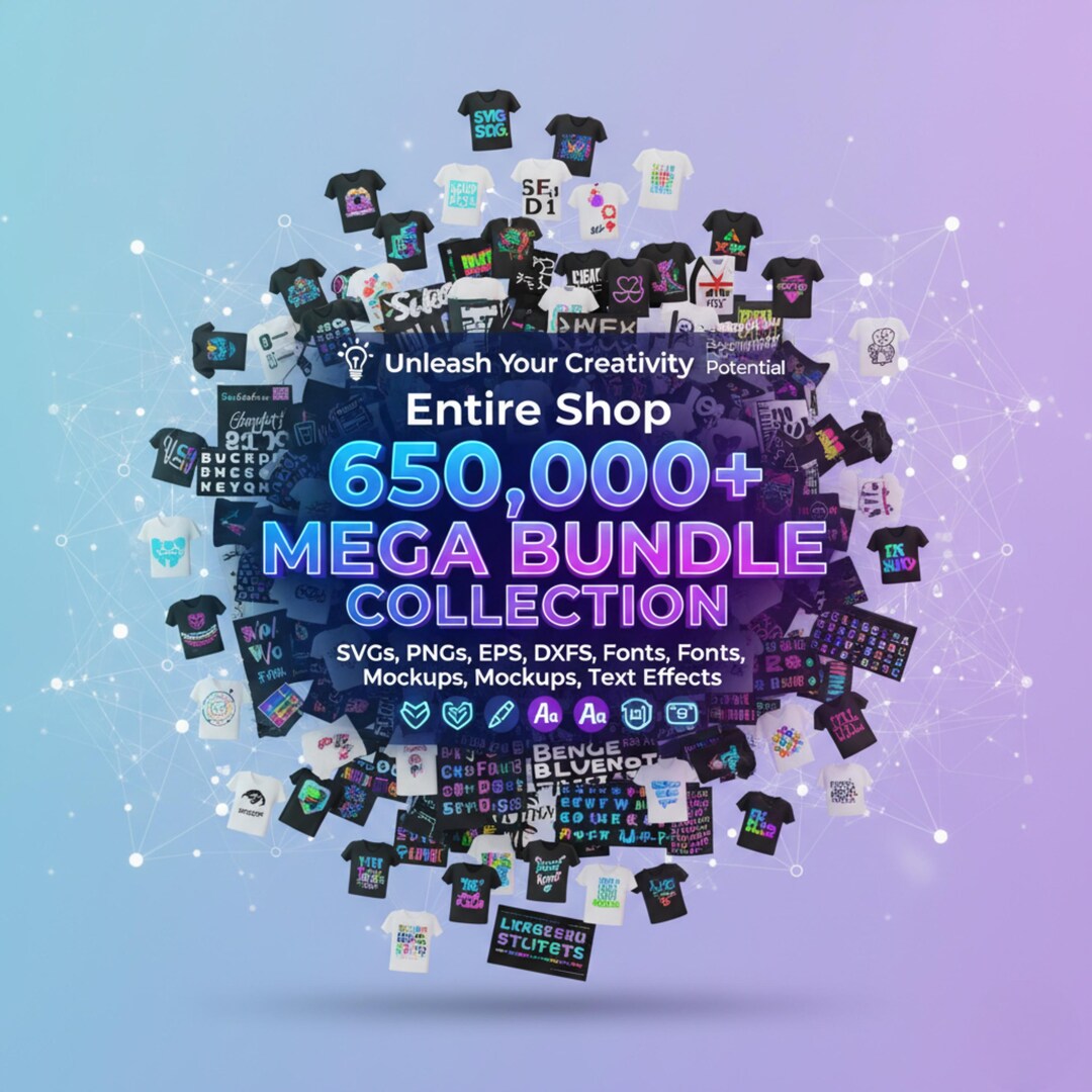650,000+ Mega Bundle Collection | SVG, PNG, EPS, Dxf | Fonts, Mockups ...