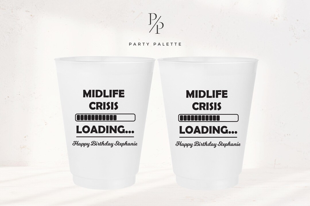 Midlife Crisis Loading Birthday Cups | Personalized Funny Mid Life ...