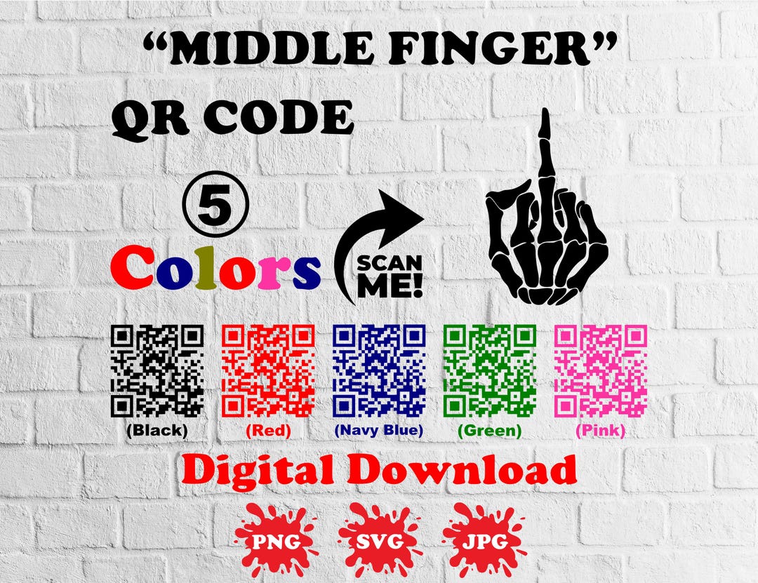 MIDDLE FINGER QR Code, 5 Colors, Message in a Qr Code, Funny Sayings ...