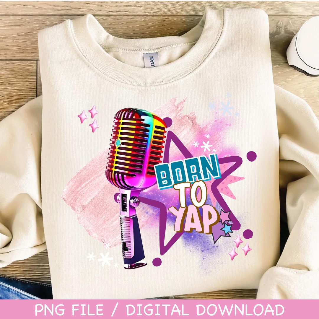 Born to Yap PNG, Girly Girl Png, Just A Girl Png, Professional Yapper ...