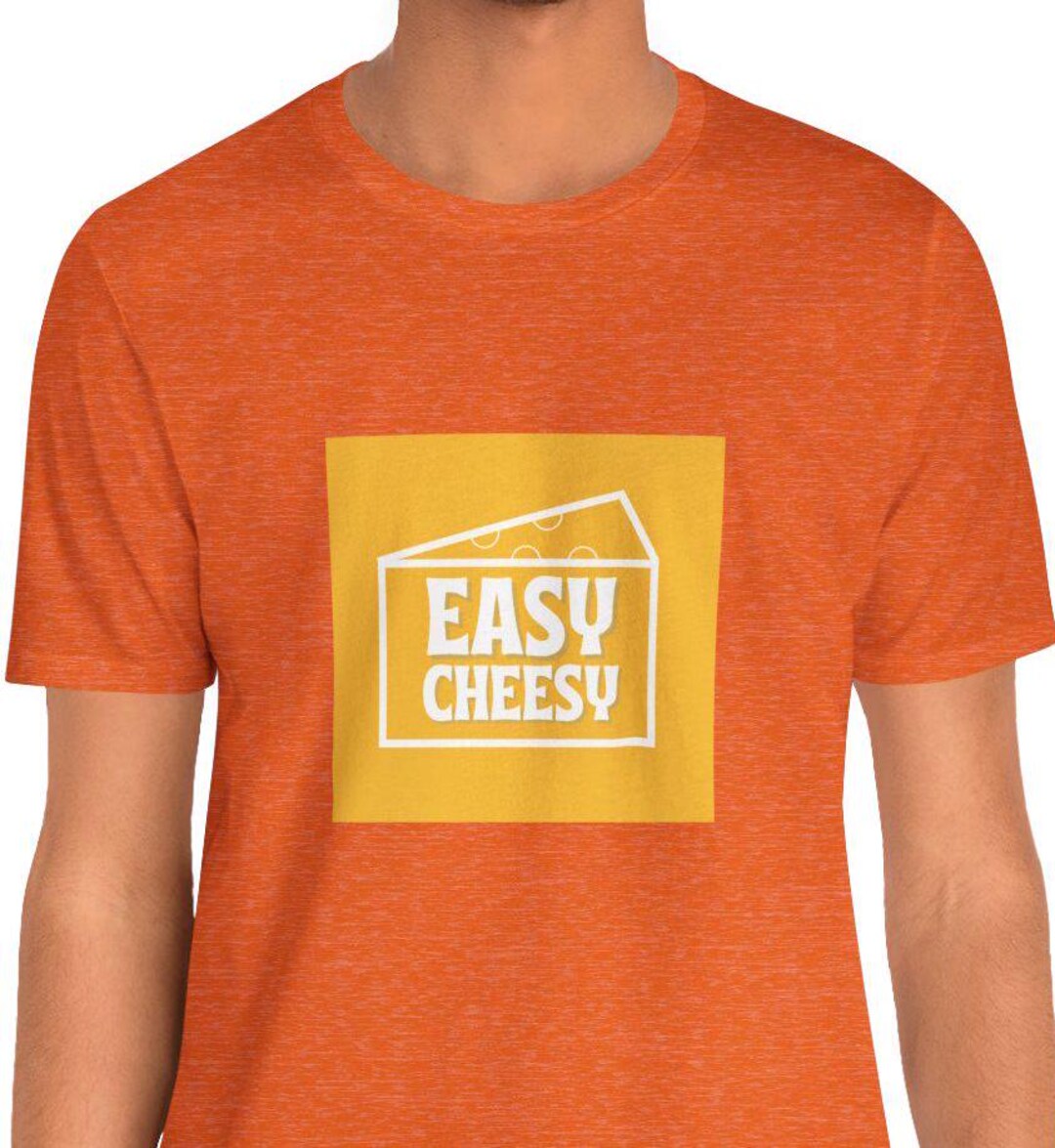 Easy Cheesy Unisex Humor Tee - Etsy