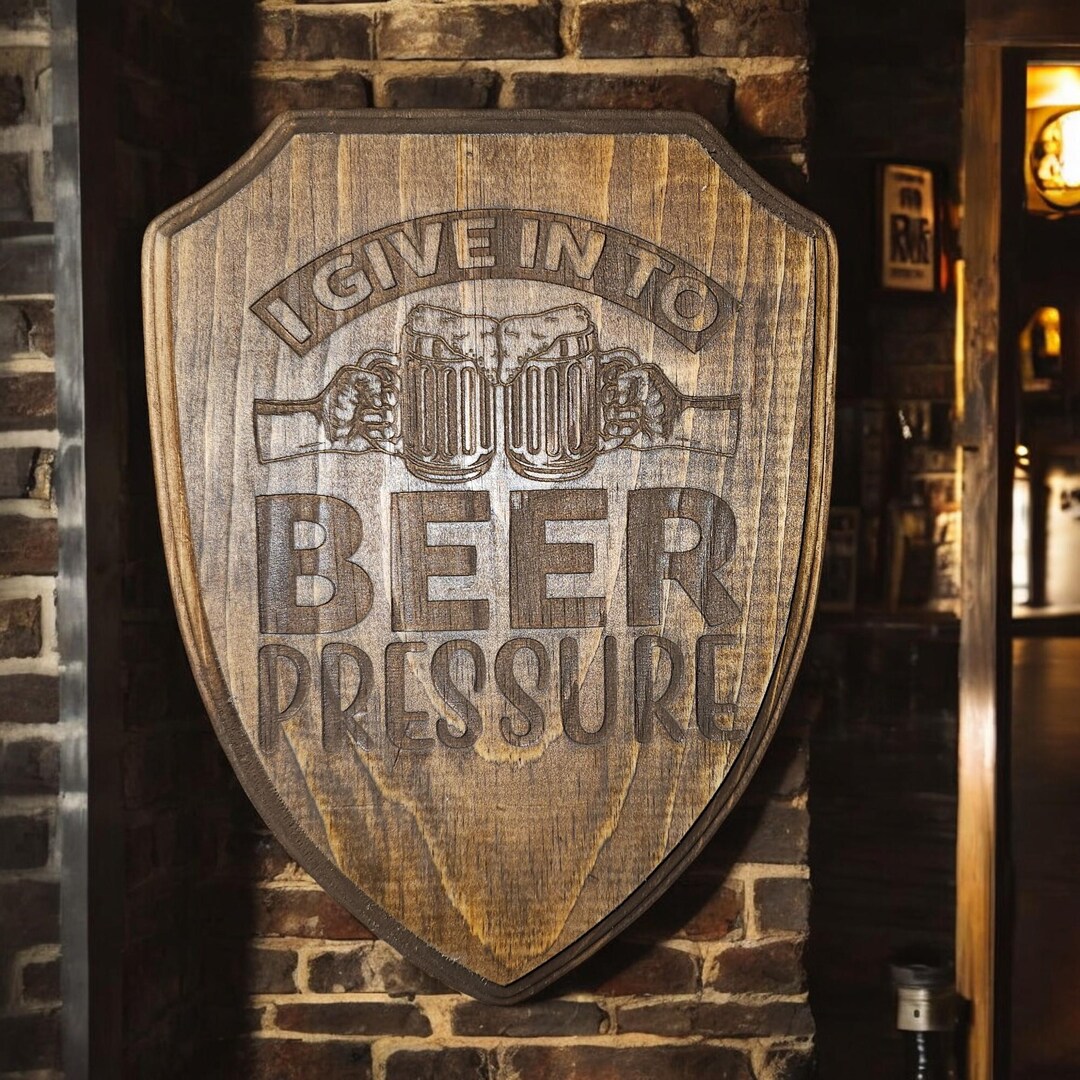 Laser Engraved Beer Pressure Sign: Rustic Bar Decor, Funny Wall Art - Etsy
